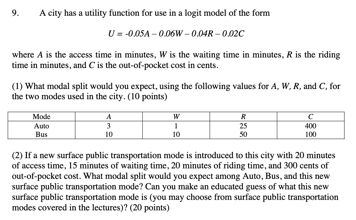 Solved 9. A city has a utility function for use in a logit | Chegg.com