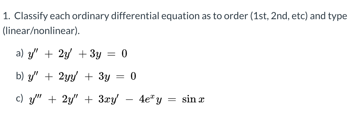Solved 1. Classify each ordinary differential equation as to | Chegg.com
