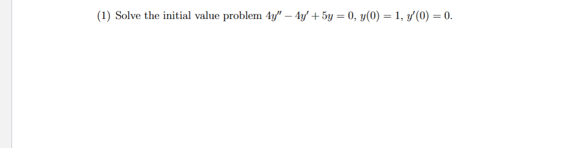 Solved (1) Solve the initial value problem | Chegg.com