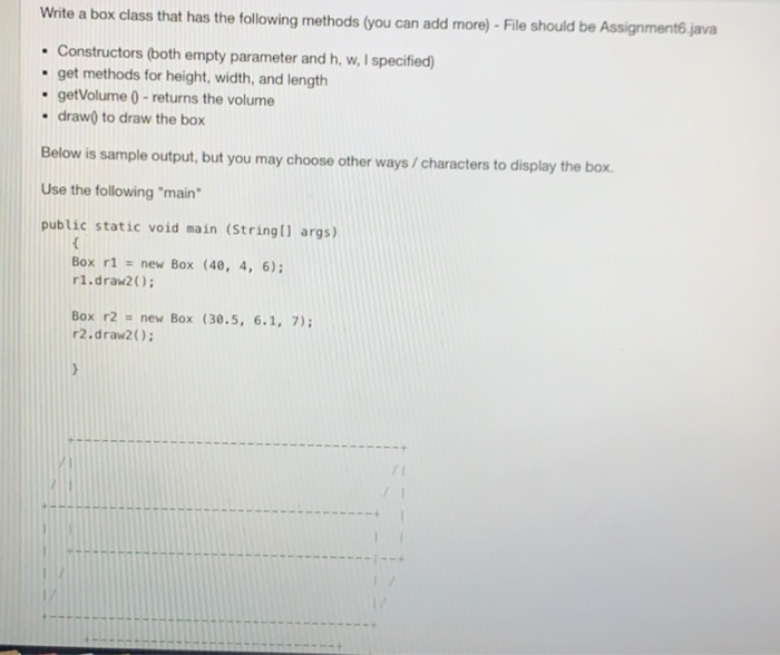 Write a box class that has the following methods (you | Chegg.com