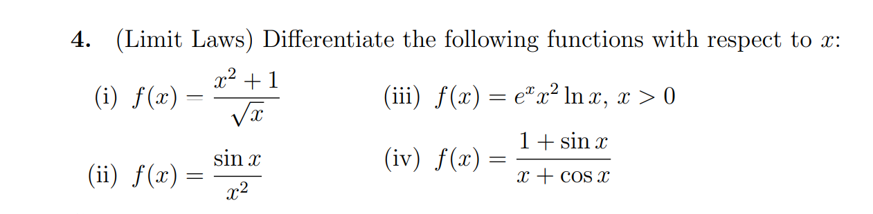 Solved 4. (Limit Laws) Differentiate the following functions | Chegg.com