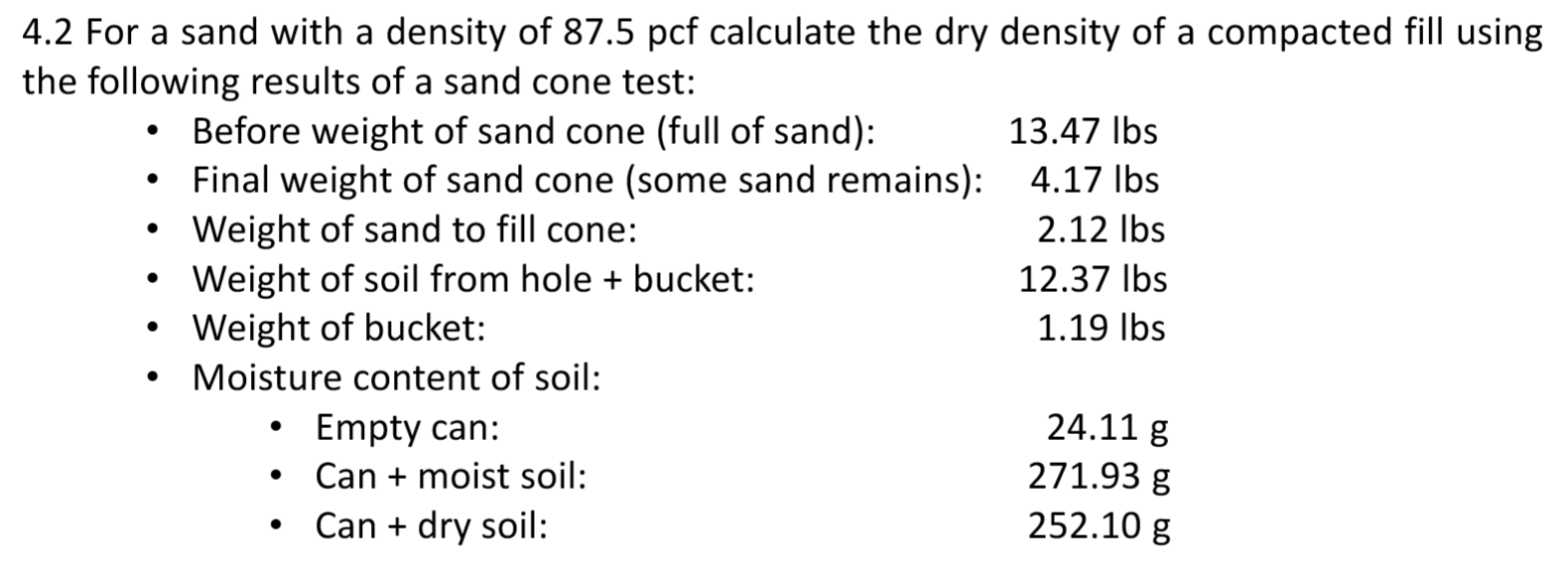 Solved 4.2 For a sand with a density of 87.5 pcf calculate | Chegg.com