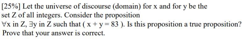 Solved [25%] Let the universe of discourse (domain) for x | Chegg.com