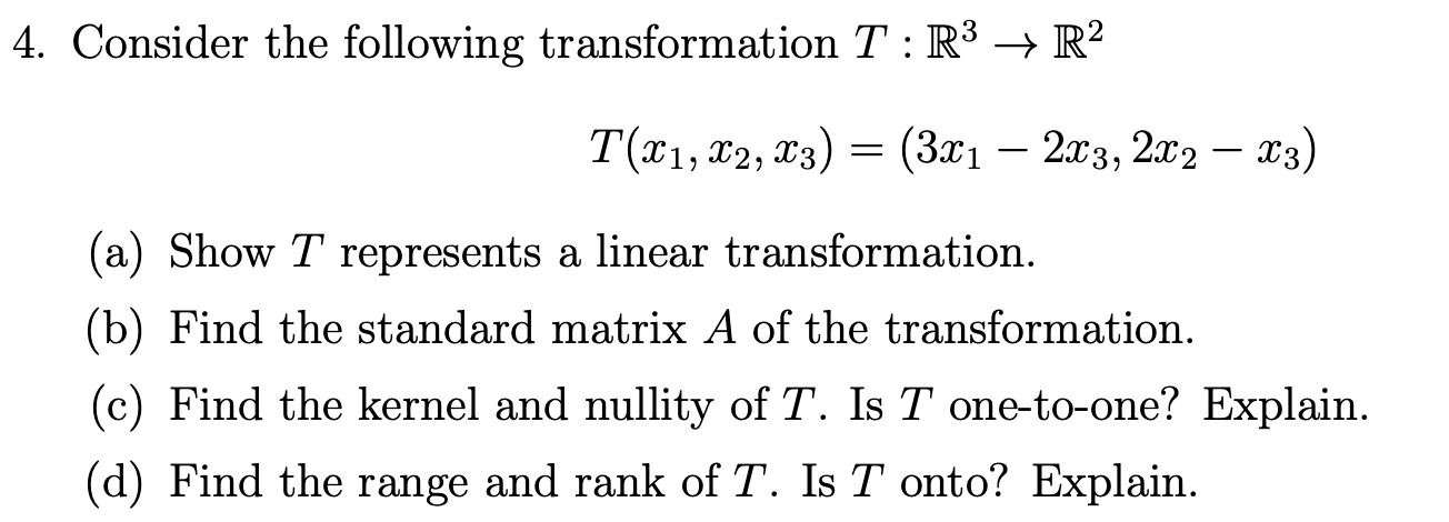 Solved 4. Consider the following transformation T:R3 → R2 .. | Chegg.com