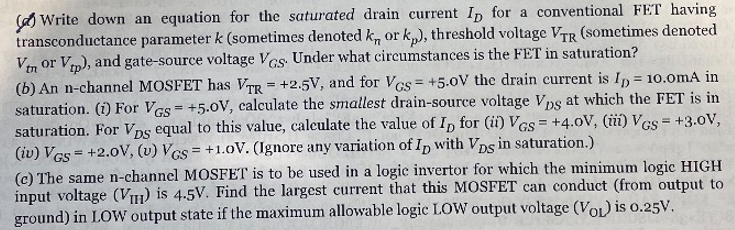 Solved (d) Write down an equation for the saturated drain | Chegg.com