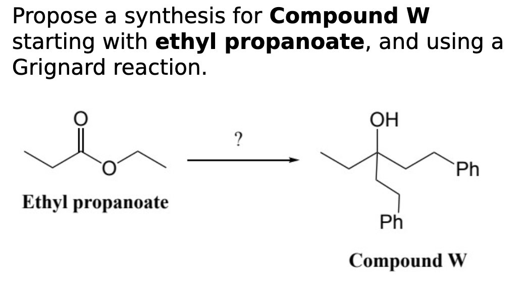 Solved Propose a synthesis for Compound W starting with | Chegg.com