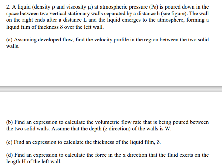 Solved 2. A liquid (density p and viscosity u) at | Chegg.com
