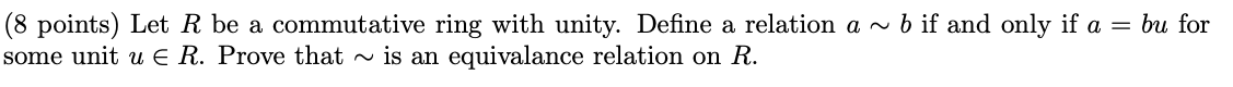 Solved (8 points) Let R be a commutative ring with unity. | Chegg.com