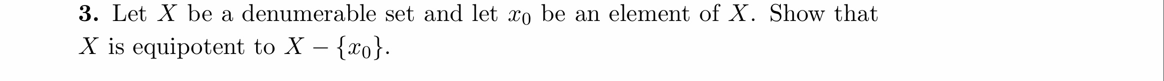 Solved 3 Let X Be A Denumerable Set And Let Xo Be An
