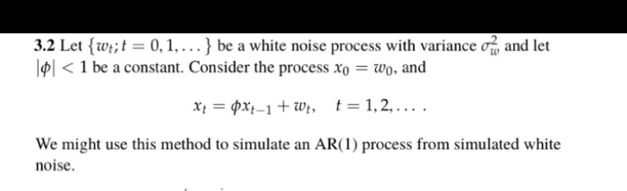 Solved 3.2 Let(wtit = 0, 1, . . . } be a white noise process | Chegg.com