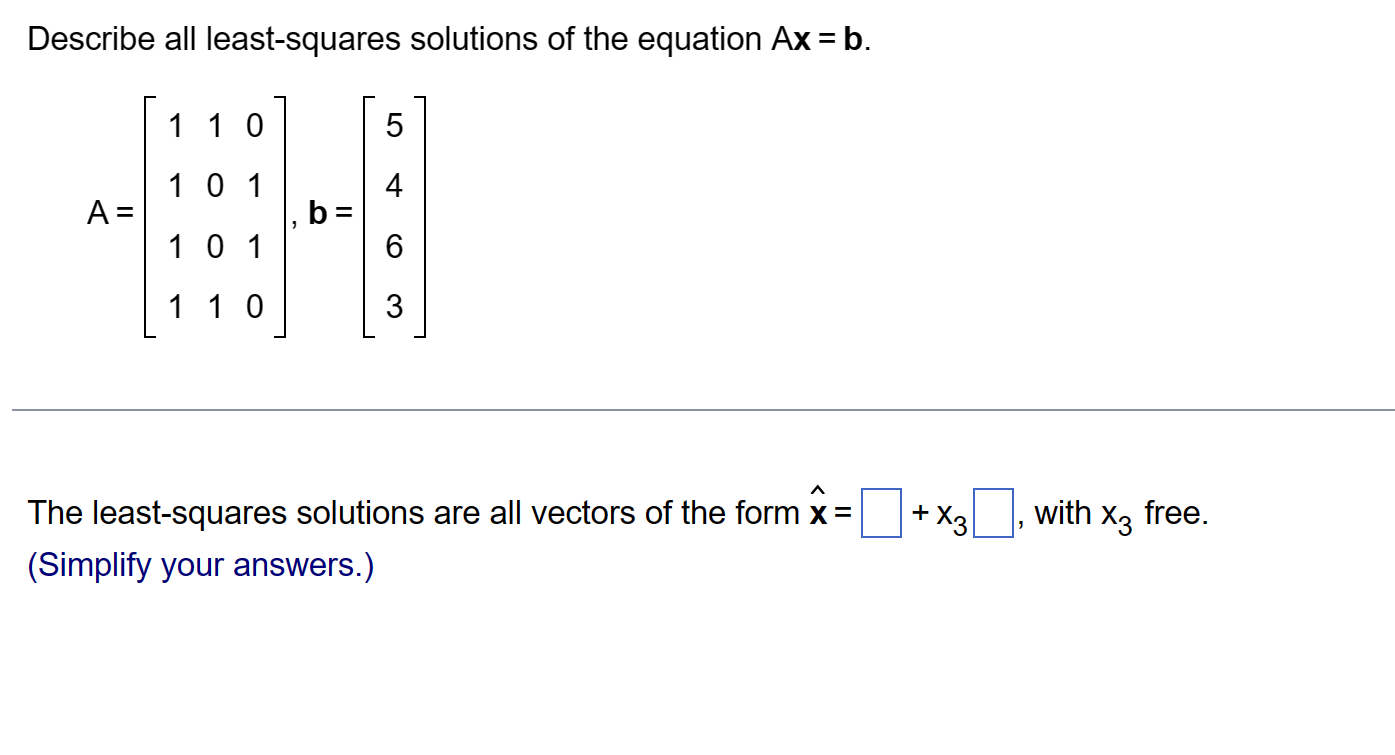 Solved Describe all least-squares solutions of the equation | Chegg.com