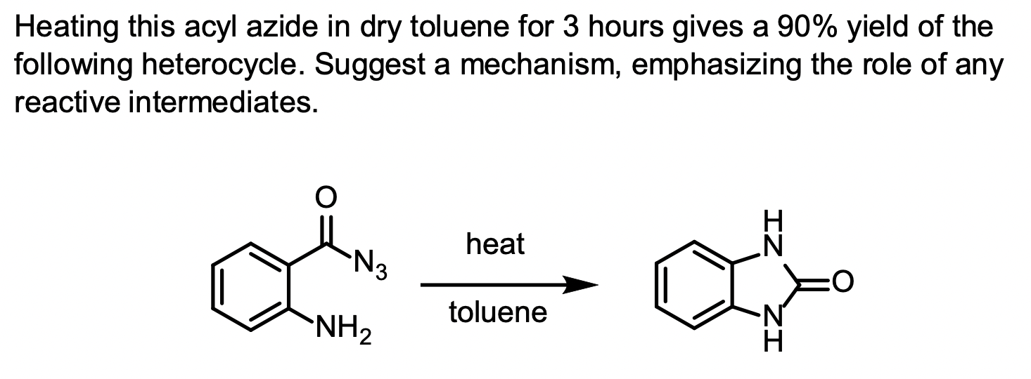 Solved Heating this acyl azide in dry toluene for 3 hours | Chegg.com