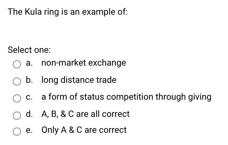 The Kula ring is an example of: Select one: a. | Chegg.com