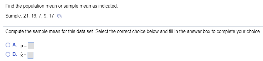 Solved Find the population mean or sample mean as indicated. | Chegg.com