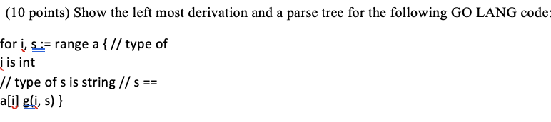Solved (10 points) Show the left most derivation and a parse | Chegg.com