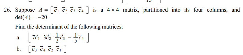 Solved 26. Suppose A=[c1c2c3c4] is a 4×4 matrix, partitioned | Chegg.com
