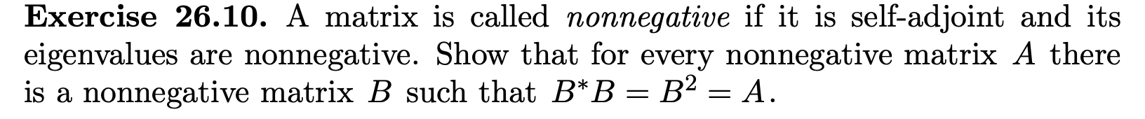 Solved Exercise 26.10. A matrix is called nonnegative if it | Chegg.com