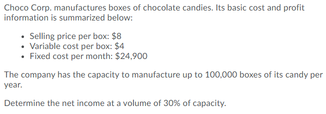 Solved Choco Corp. manufactures boxes of chocolate candies. | Chegg.com