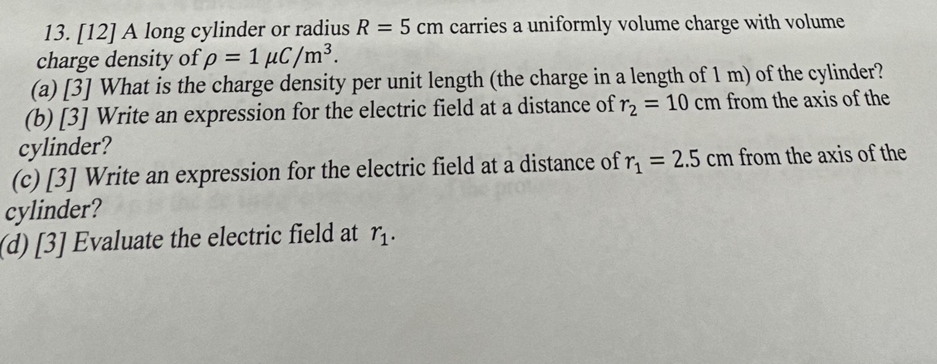 Solved [12] ﻿A long cylinder or radius R=5cm ﻿carries a | Chegg.com