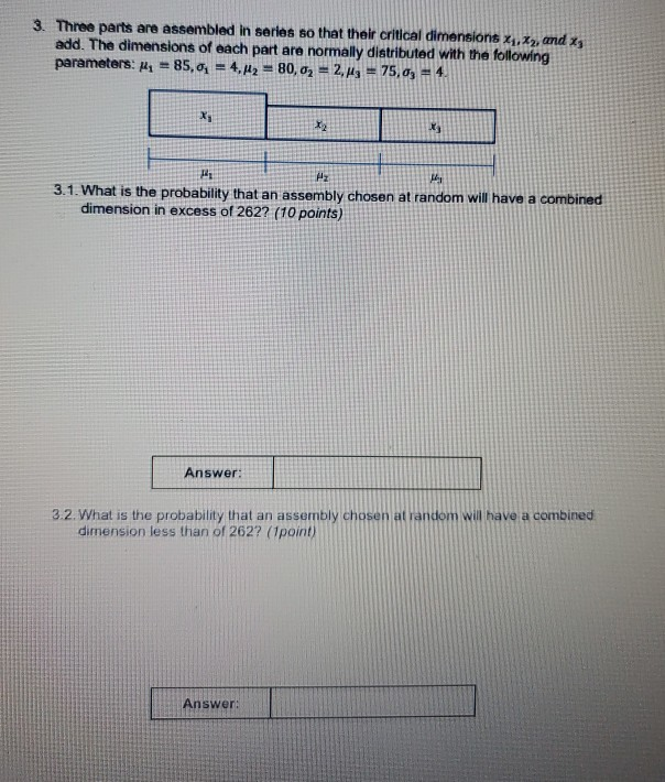 Solved 3. Three parts are assembled in series so that their | Chegg.com