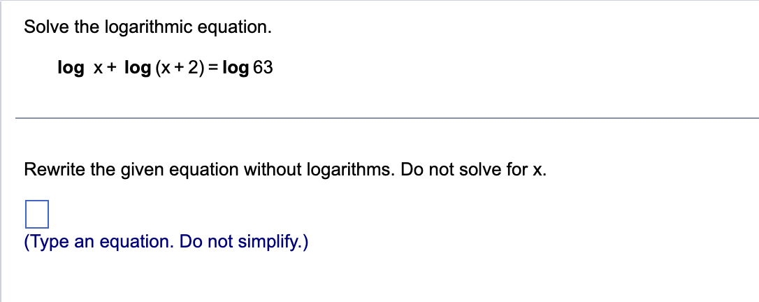 Solved Solve the logarithmic equation. logx+log(x−21)=2 | Chegg.com