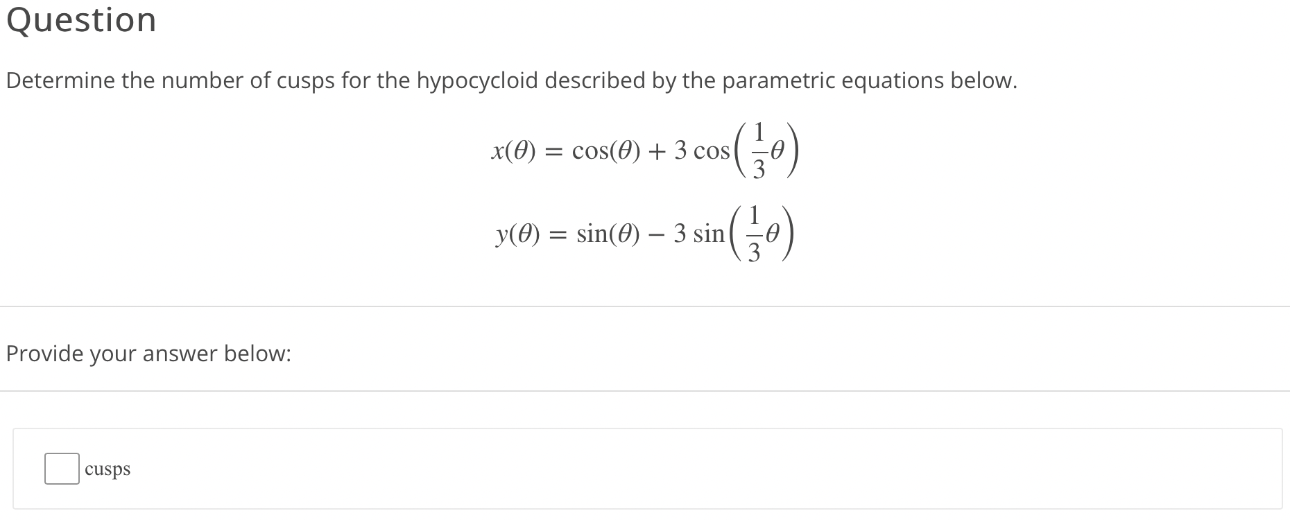 Solved Determine the number of cusps for the hypocycloid | Chegg.com