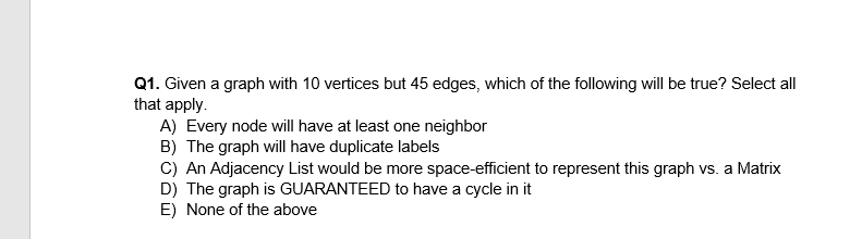 Solved Q1. Given a graph with 10 vertices but 45 edges, | Chegg.com