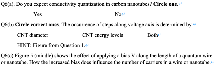 Solved Q6(a). Do you expect conductivity quantization in | Chegg.com