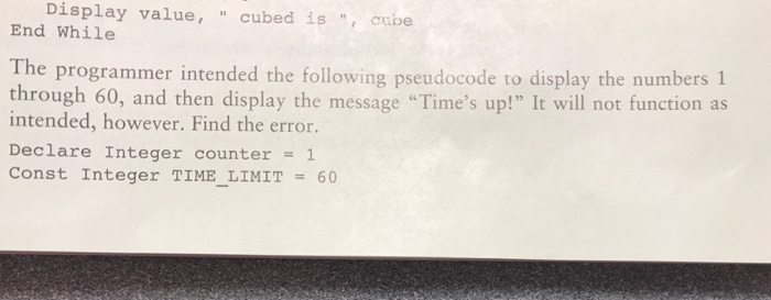 Solved Display value, " cubed is "cube End While he | Chegg.com