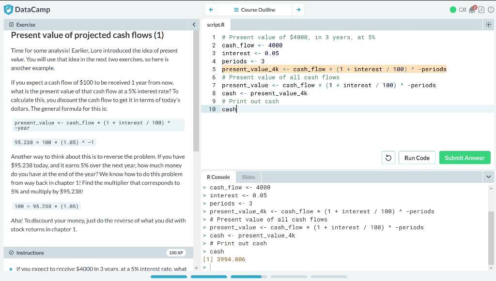 DataCamp € = Course Outline Exercise Present value of | Chegg.com