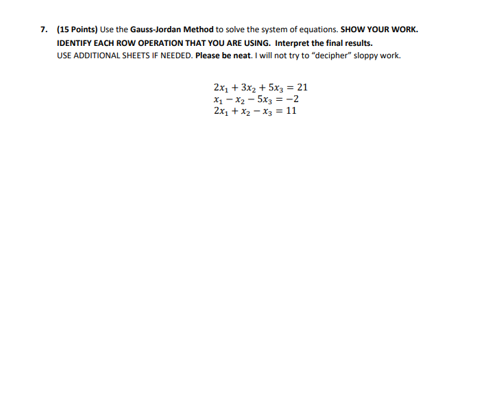 Solved (15 Points) Use the Gauss-Jordan Method to solve the | Chegg.com