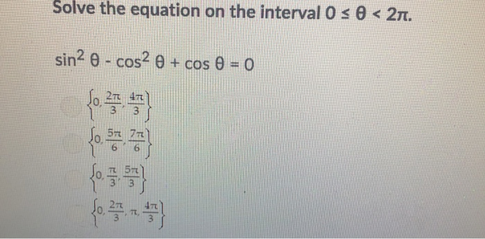 Solved Solve the equation on the interval 0 θ