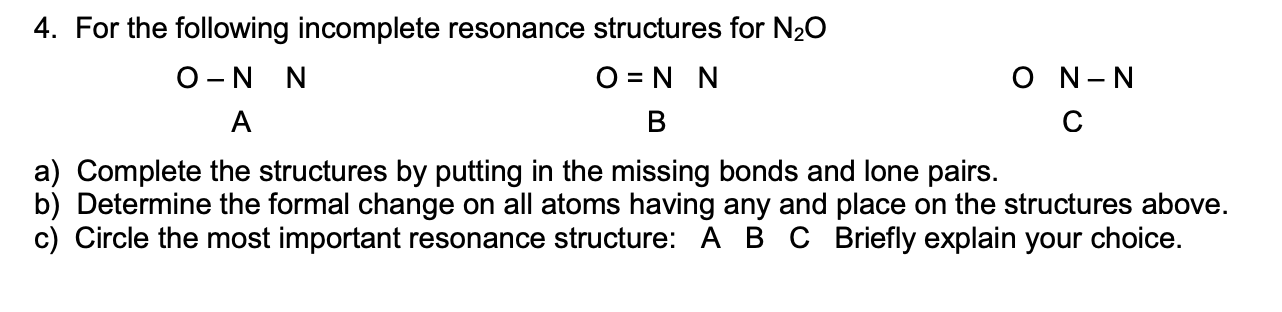 Solved 4. For the following incomplete resonance structures | Chegg.com