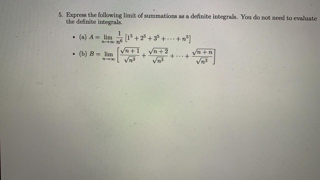Solved 5 Express The Following Limit Of Summations As A 