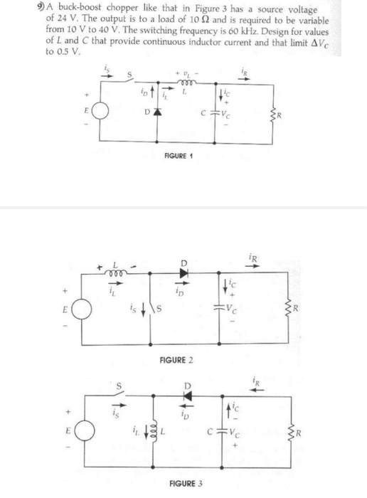 Solved 9A buck-boost chopper like that in Figure 3 has a | Chegg.com