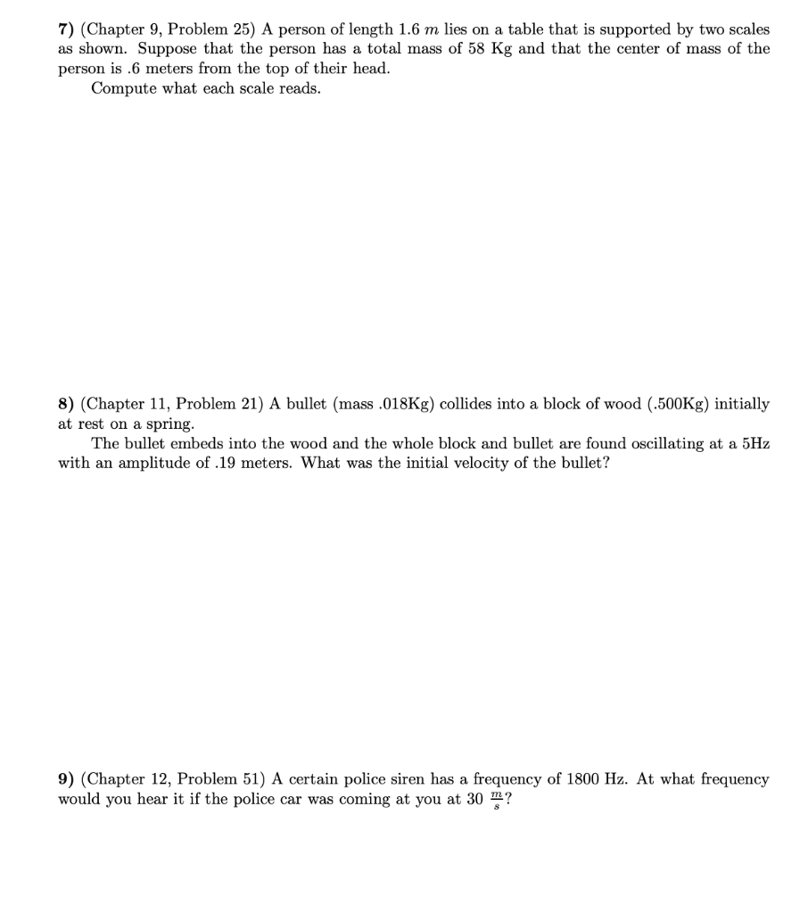 Solved 7) (Chapter 9, Problem 25) A person of length 1.6 m | Chegg.com