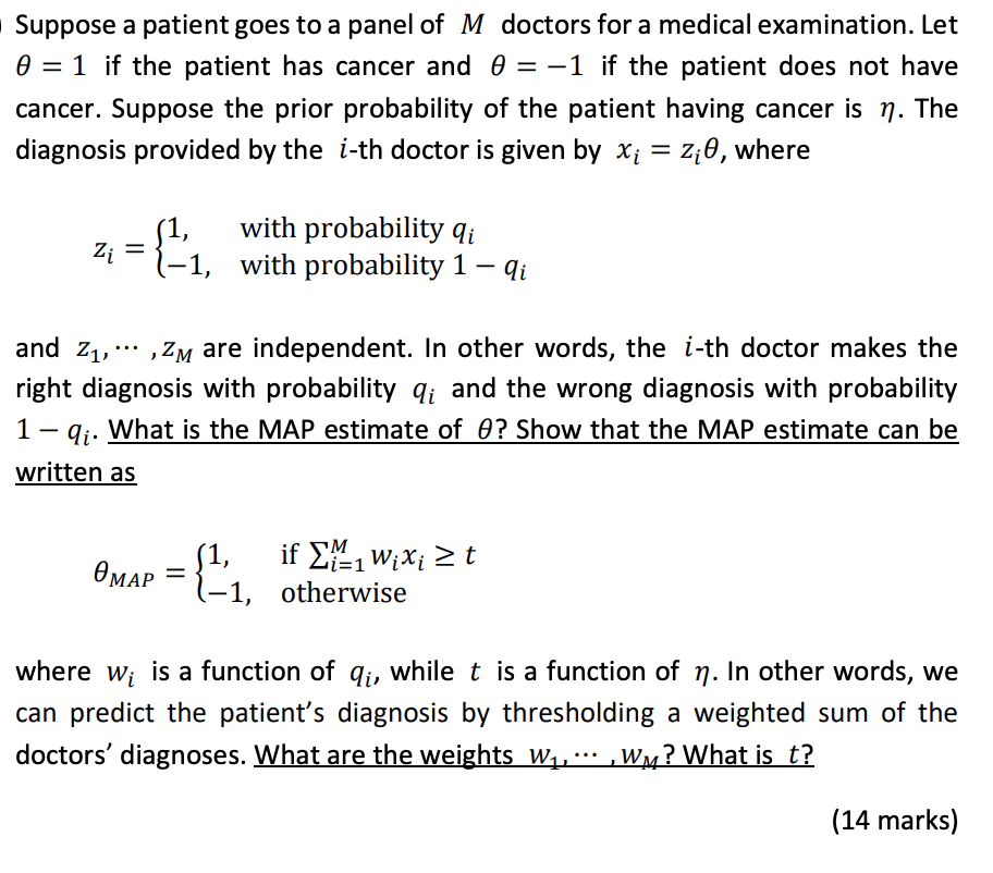 Suppose A Patient Goes To A Panel Of M Doctors For A