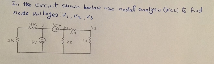 Solved In the Circuit Shown below use nodal analysis (KCL) | Chegg.com