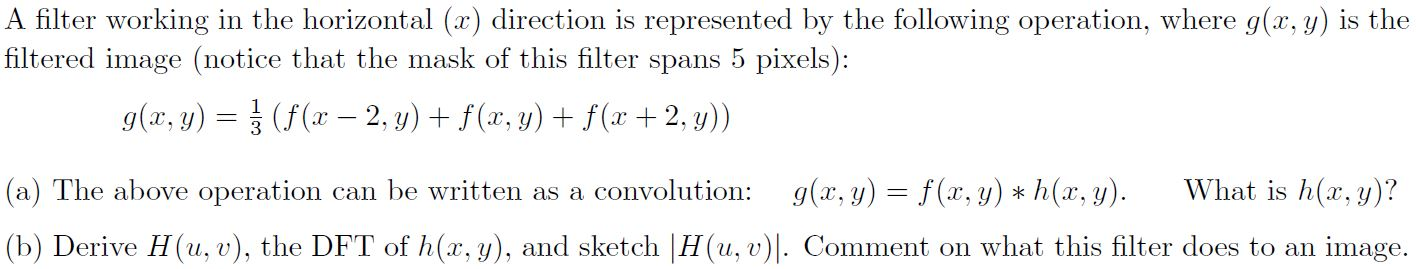 Solved A filter working in the horizontal (x) direction is | Chegg.com