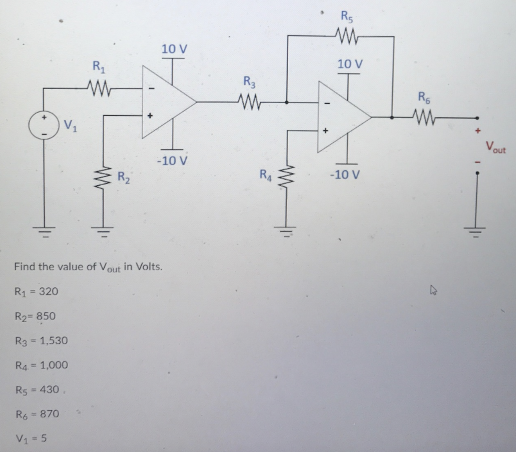 Solved 10V 10 V Vout -10 V R₂ Find the value of Vout in | Chegg.com