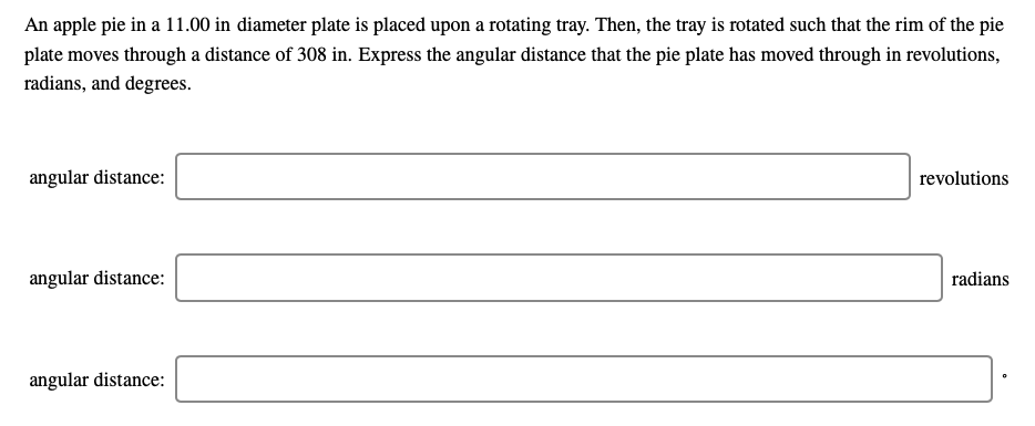 Solved An apple pie in a 11.00 in diameter plate is placed | Chegg.com