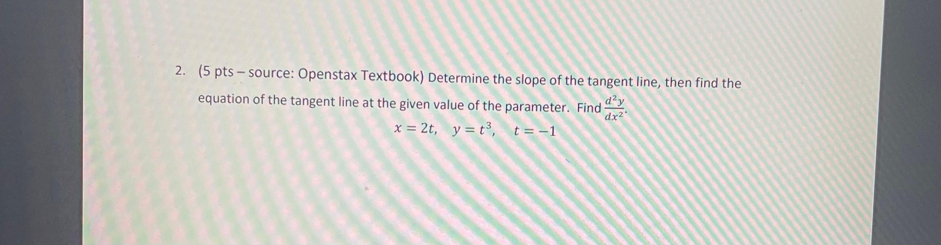 Solved 2. (5 pts - source: Openstax Textbook) Determine the | Chegg.com