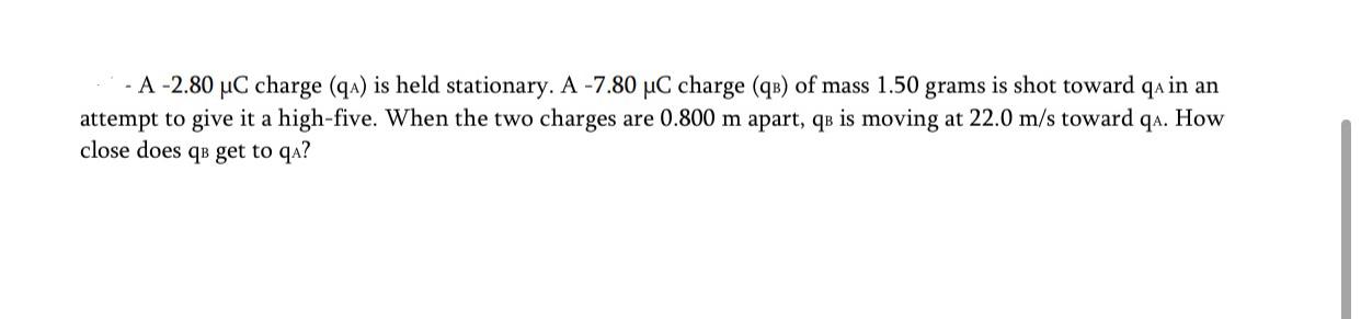 Solved A -2.80 uC charge (qa) is held stationary. A -7.80 C | Chegg.com