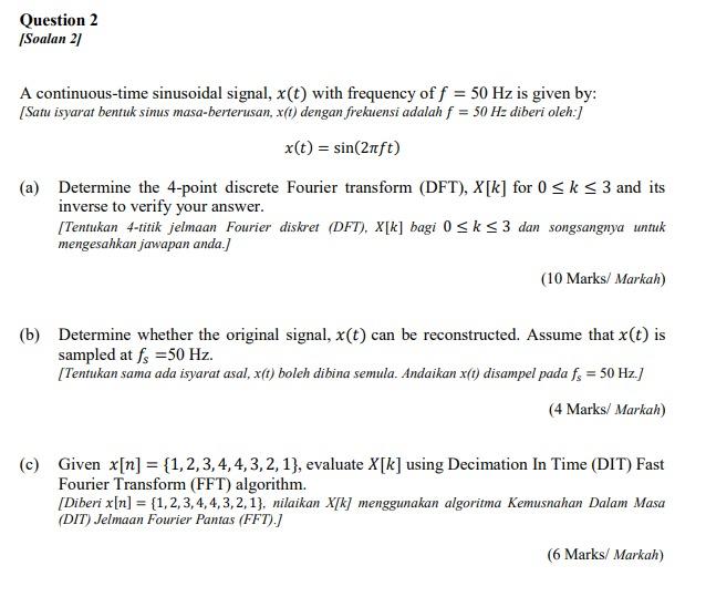 Solved [Soalan 2] A continuous-time sinusoidal signal, x(t) | Chegg.com