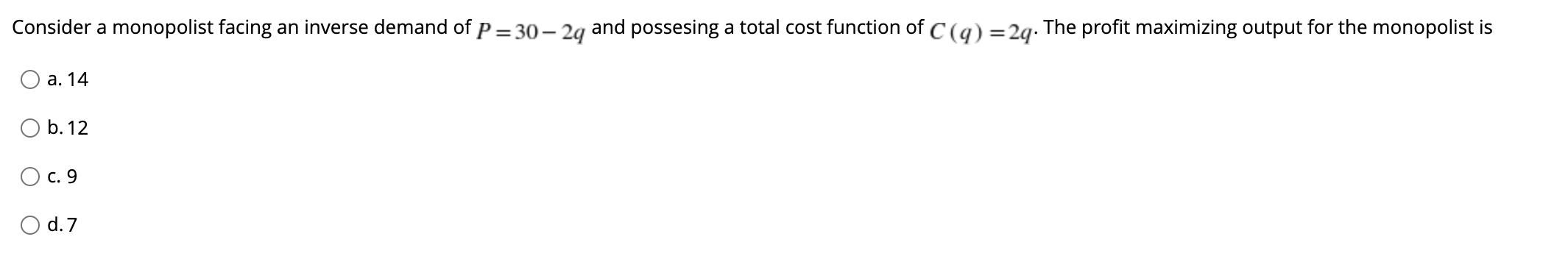 Solved Consider a monopolist facing an inverse demand of | Chegg.com