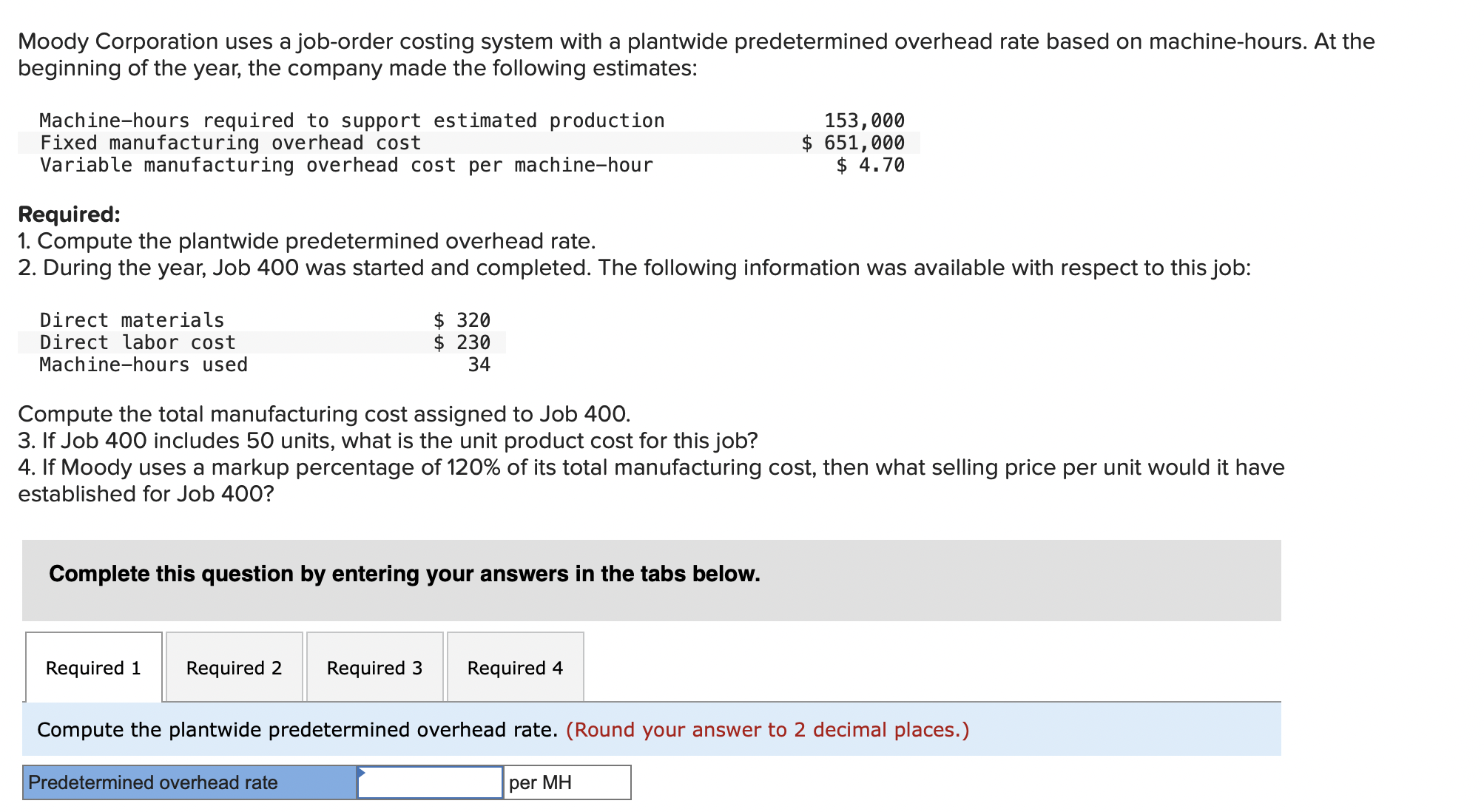 Solved Moody Corporation uses a job-order costing system | Chegg.com