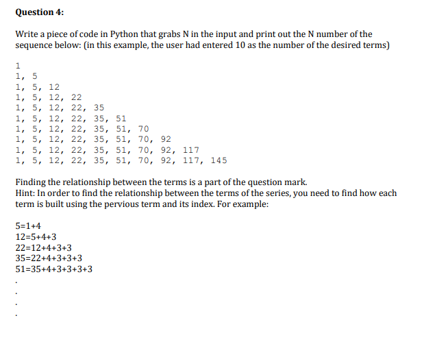 Solved Question 4: Write a piece of code in Python that | Chegg.com