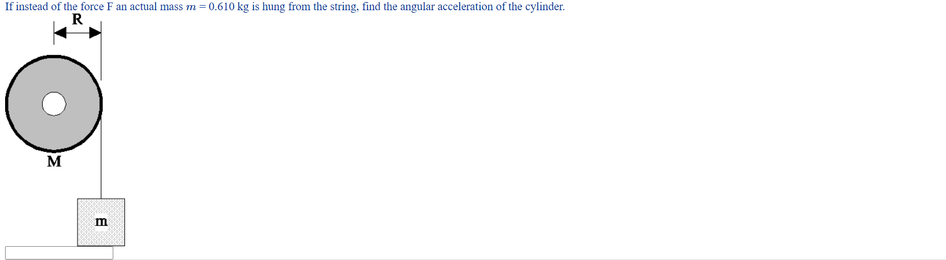 Solved F=5.984 N. Calculate the angular acceleration of the | Chegg.com