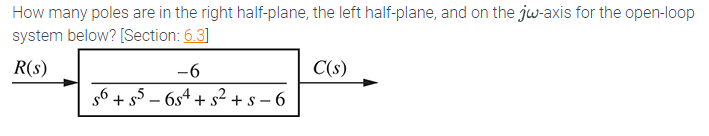 Solved How many poles are in the right half-plane, the left | Chegg.com