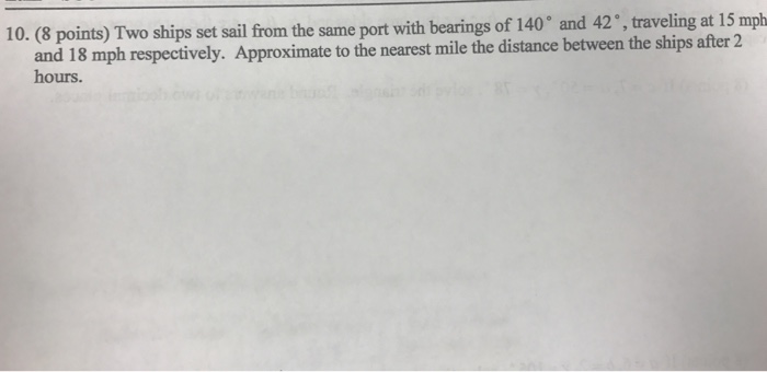 Solved Two ships set sail from the same port with bearings | Chegg.com